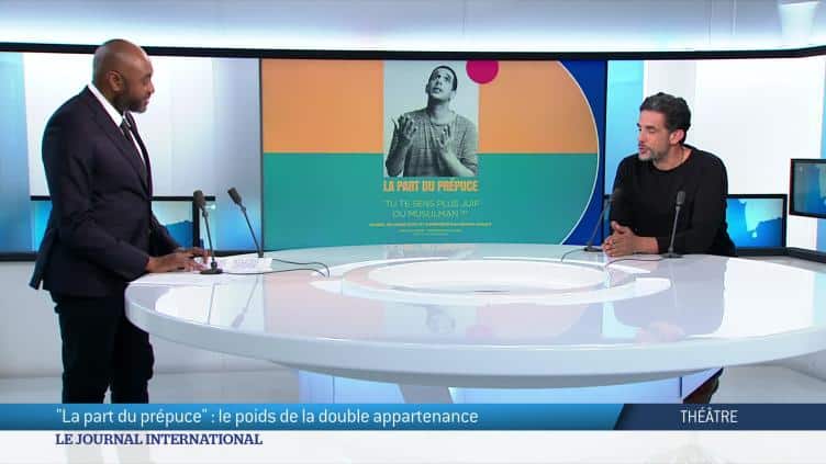 Théâtre : "La part du prépuce", le poids de la double appartenance